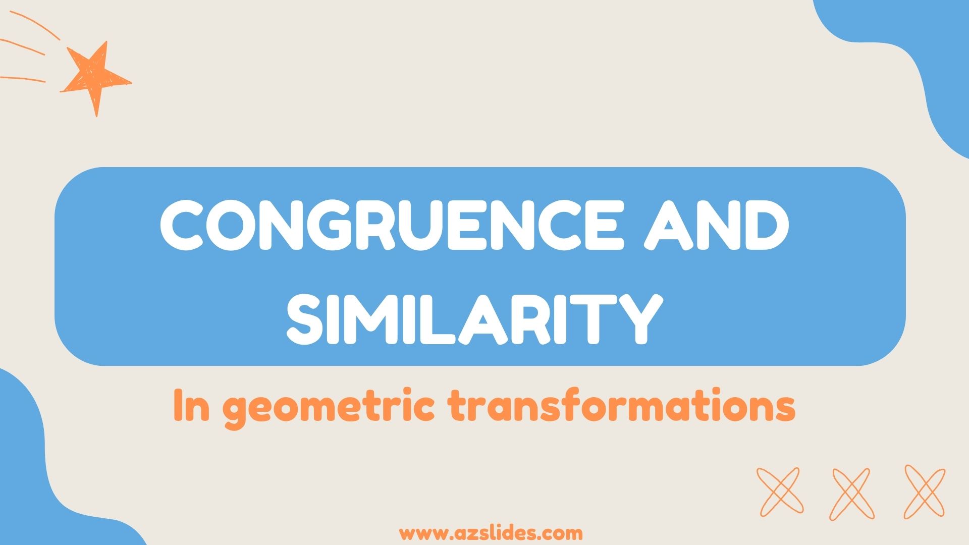 Congruence And Similarity In Geometric Transformations Project