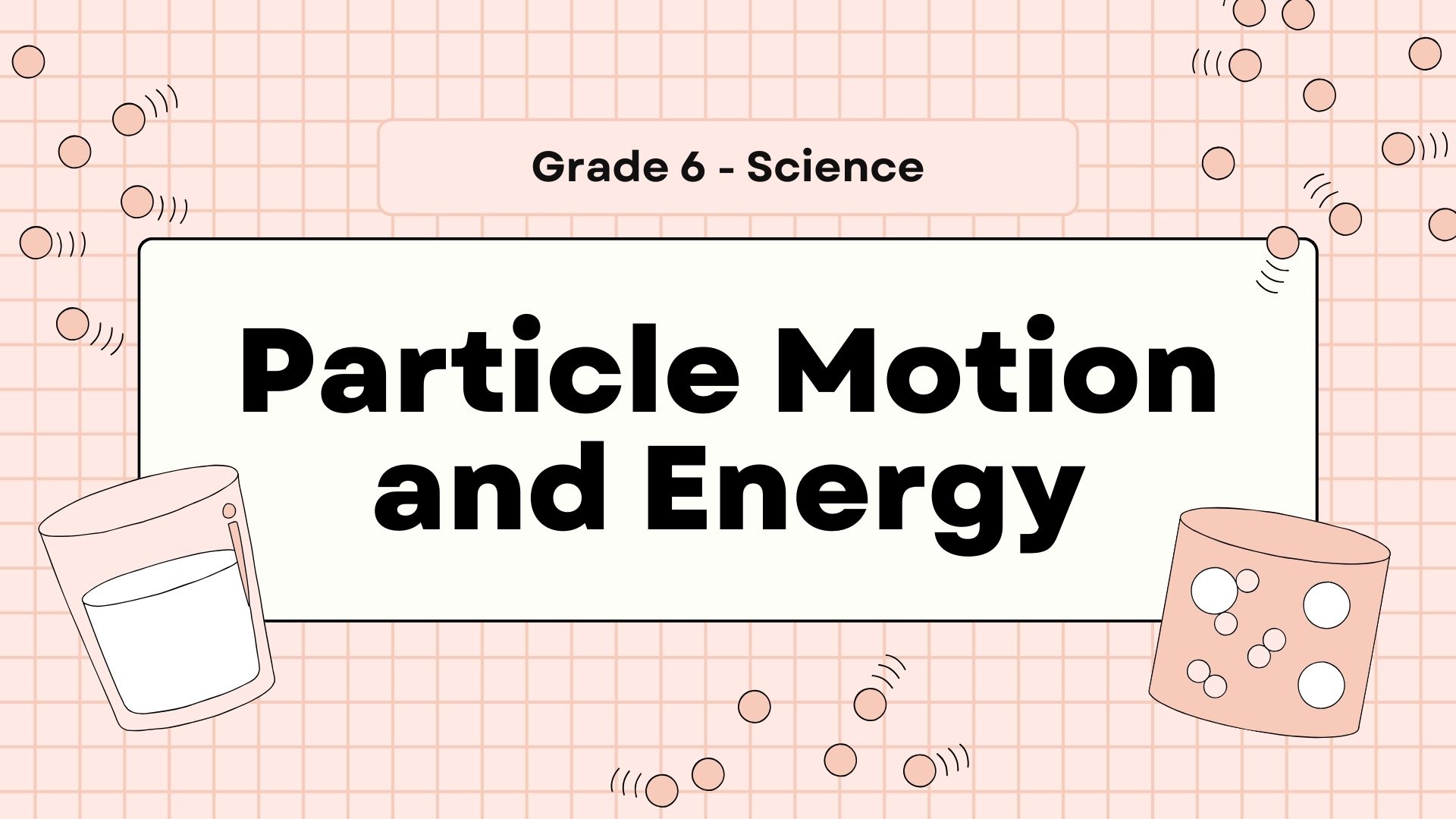 Particle Motion and Energy Quiz Presentation in Light Pink White Lined ...